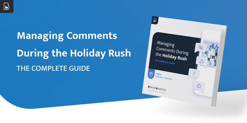 Managing Comments During the Holiday Rush - The Complete Guide